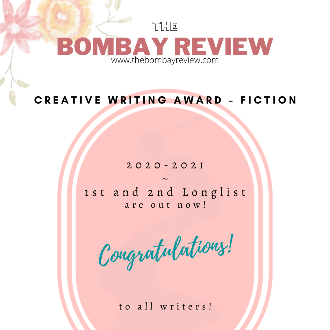 Creative Writing Awards – Fiction – The Bombay Review